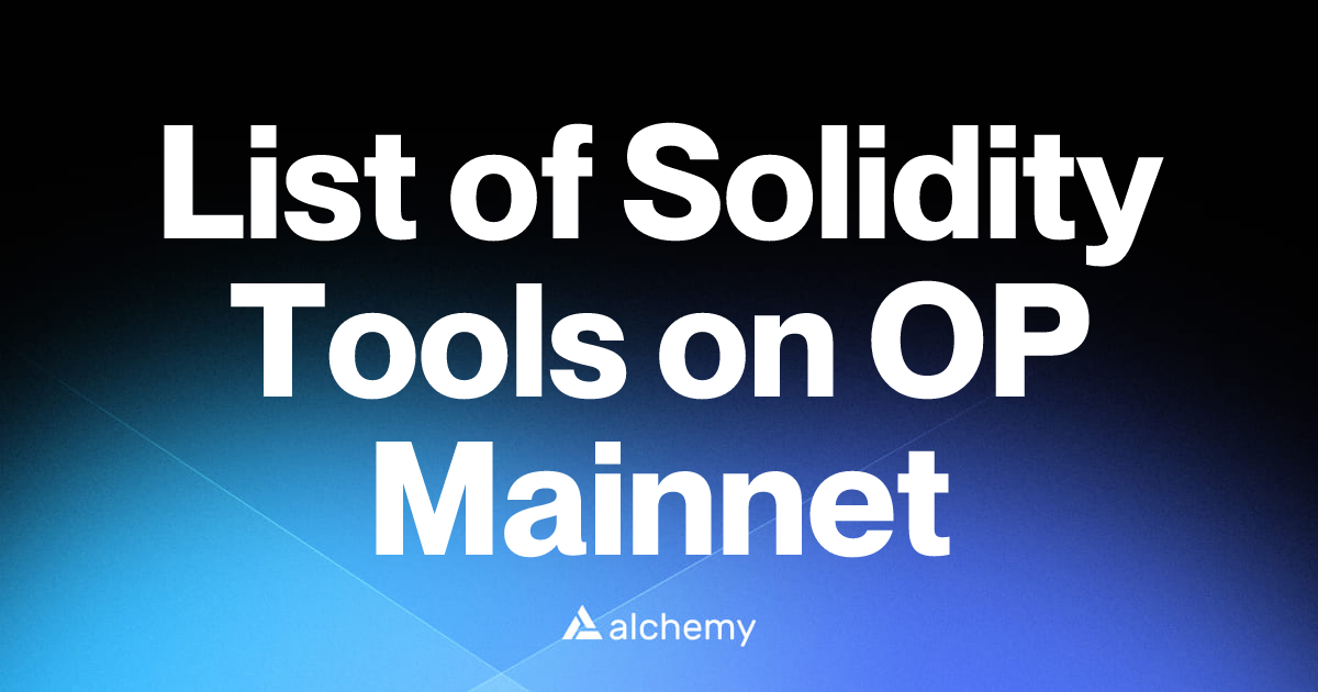 List of 11 Solidity Tools on OP Mainnet (2025)