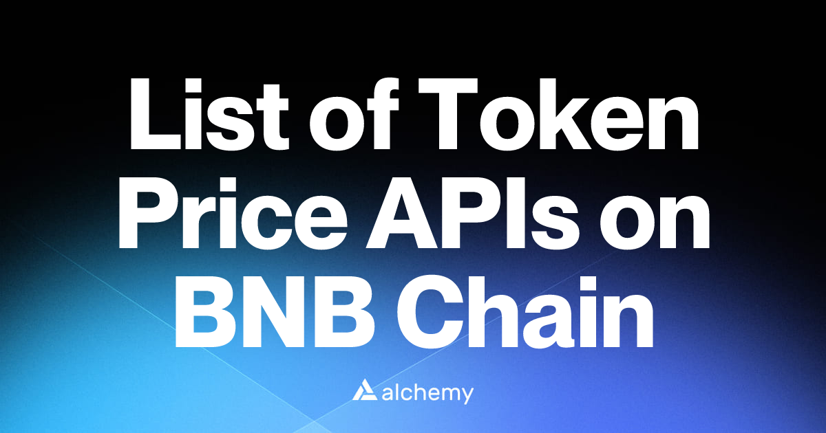 List of 4 Token Price APIs on BNB Chain (2025)