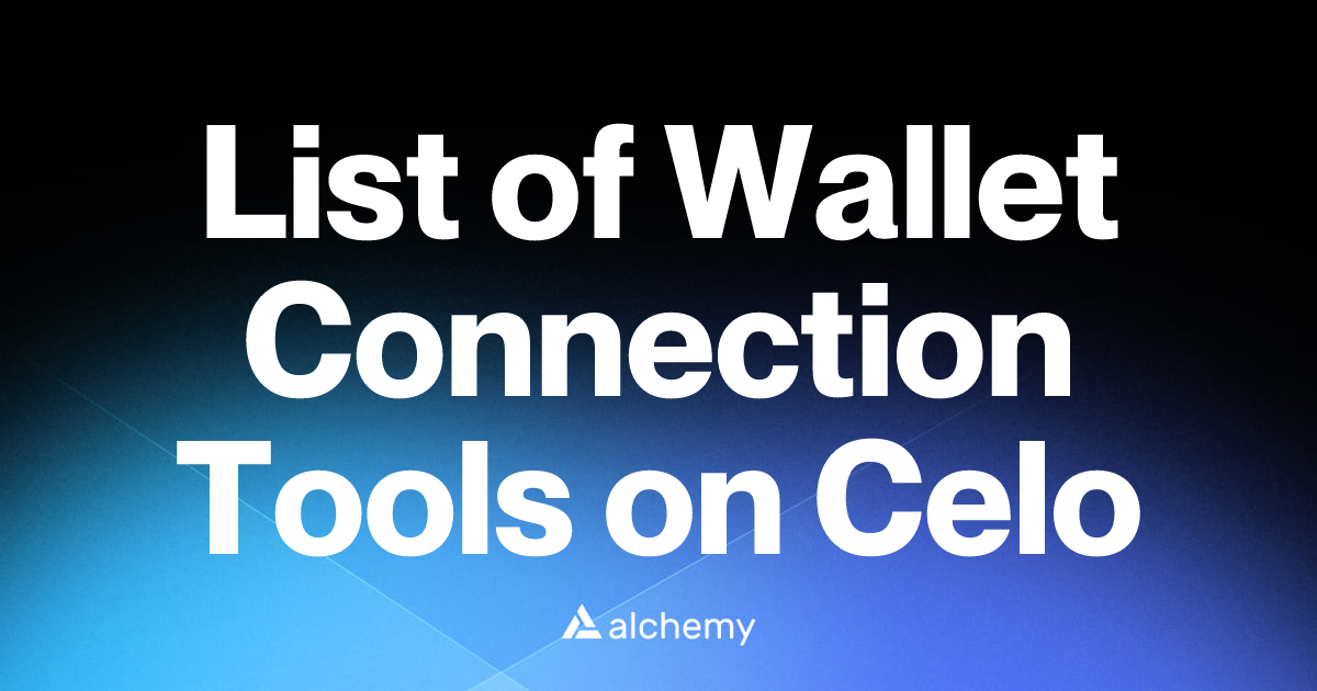 List of 3 Wallet Connection Tools on Celo (2025)