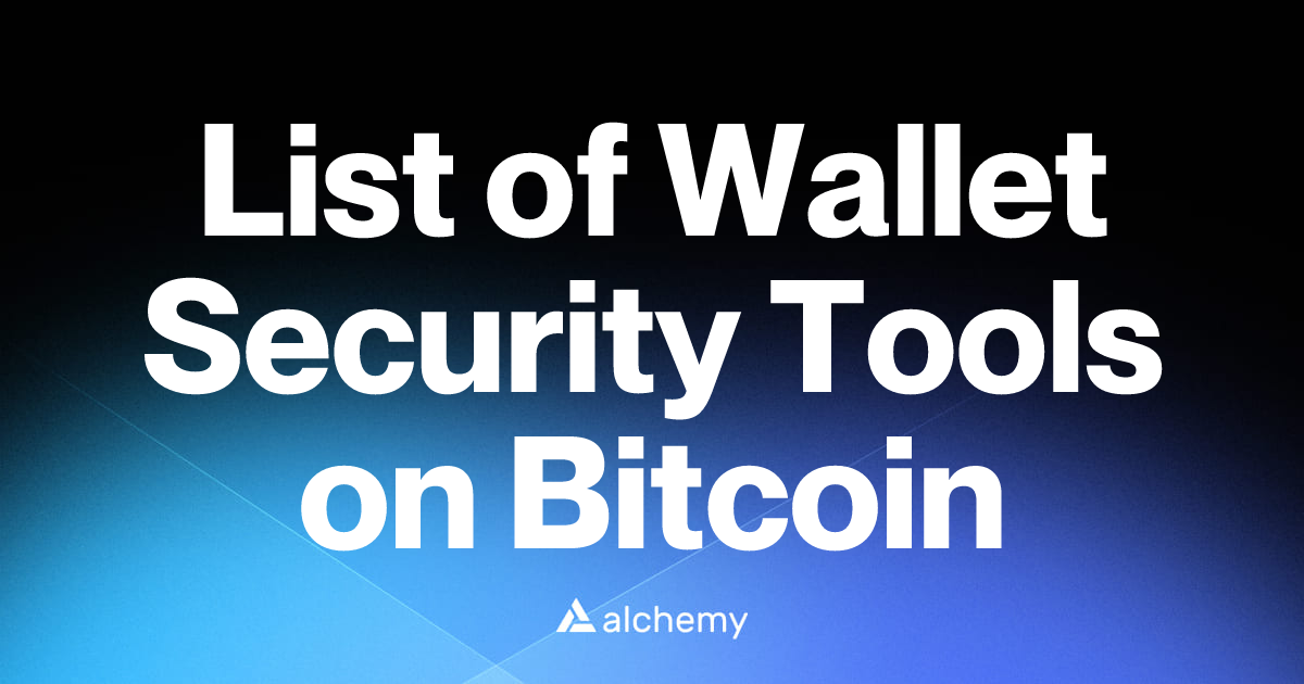 List of 8 Wallet Security Tools on Bitcoin (2025)