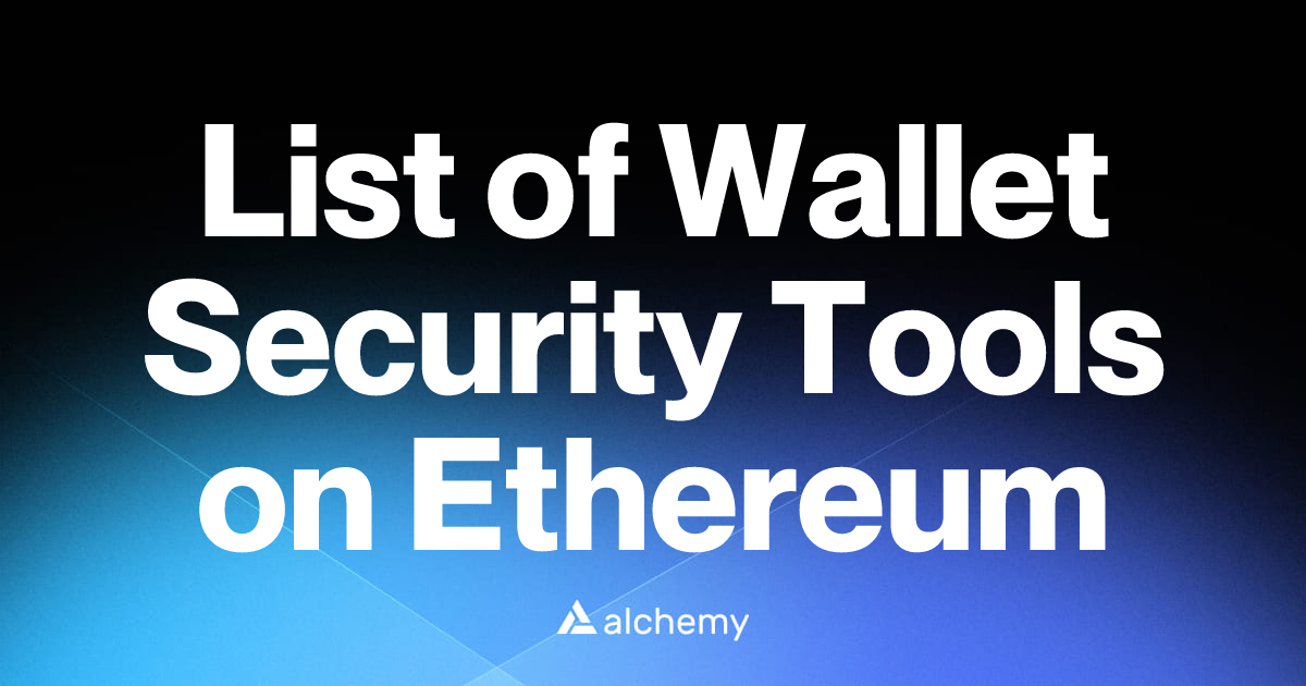 List of 38 Wallet Security Tools on Ethereum (2025)