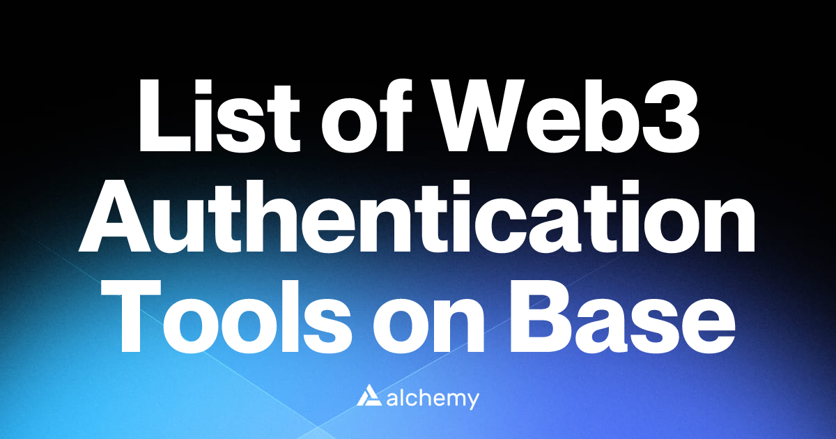 List of 4 Web3 Authentication Tools on Base (2025)