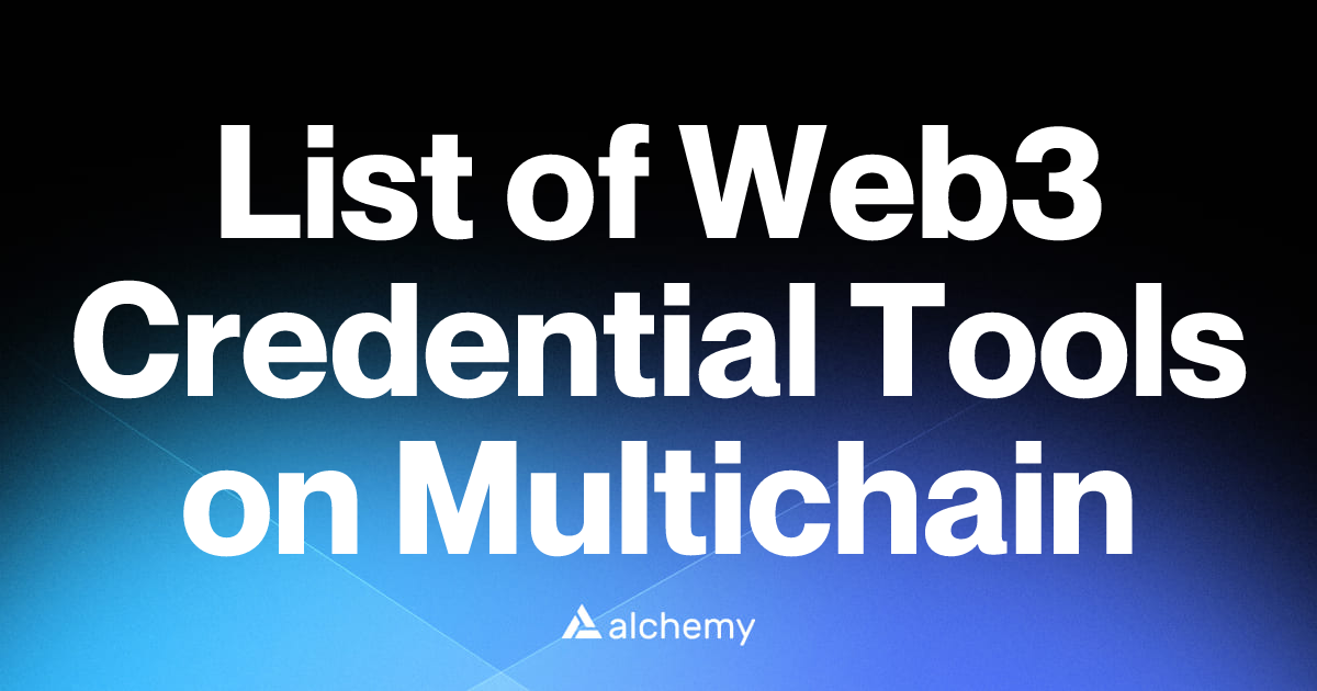 List of 3 Web3 Credential Tools on Multichain (2025)