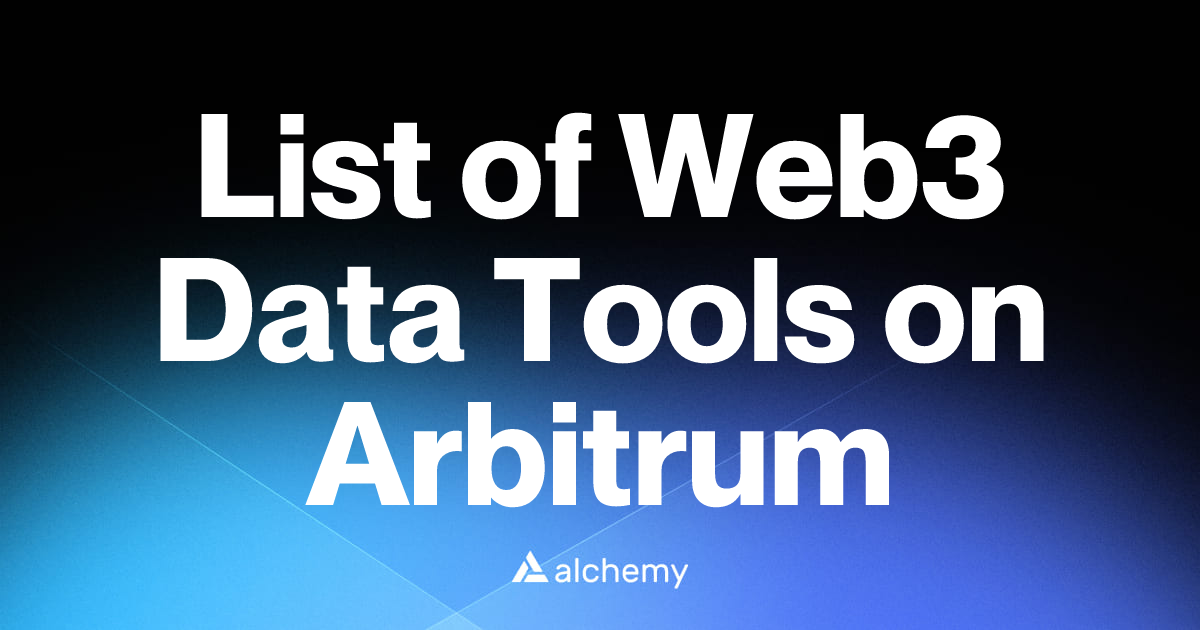 List of 36 Web3 Data Tools on Arbitrum (2025)