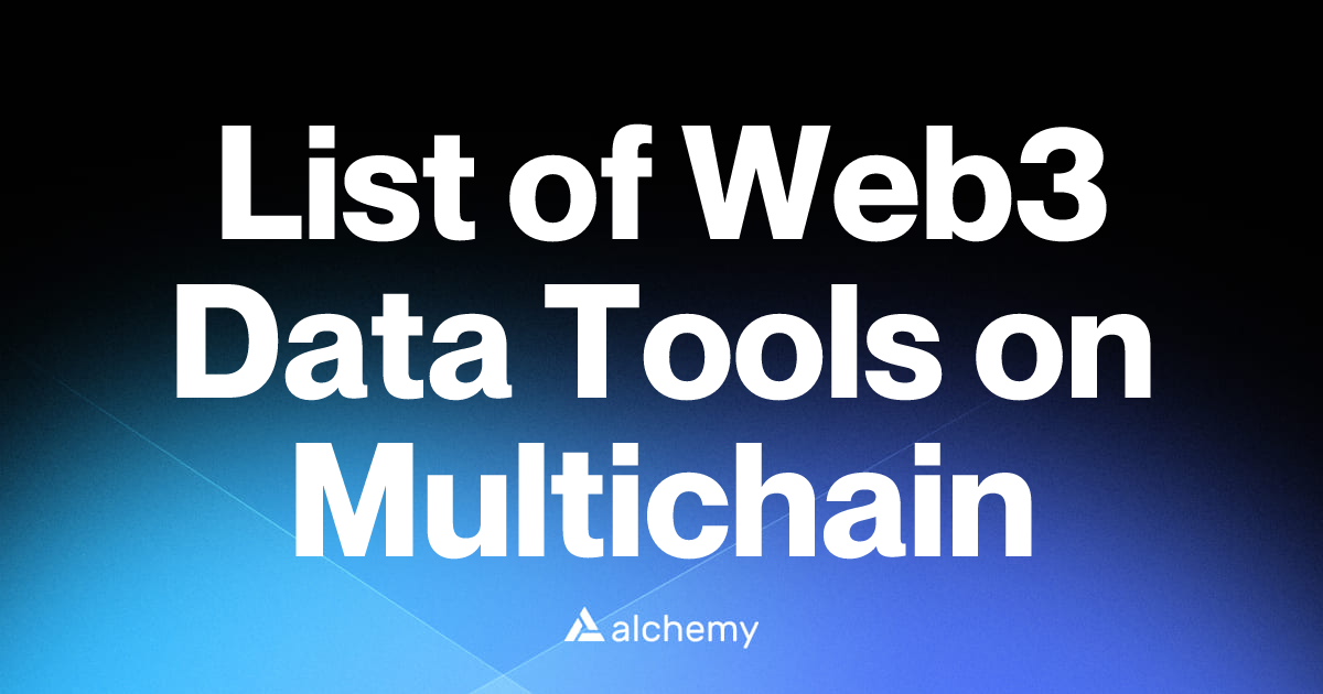 List of 27 Web3 Data Tools on Multichain (2025)
