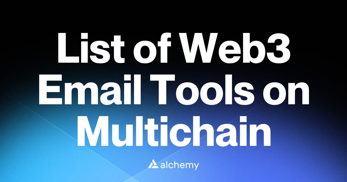 List of 5 Web3 Email Tools on Multichain (2025)
