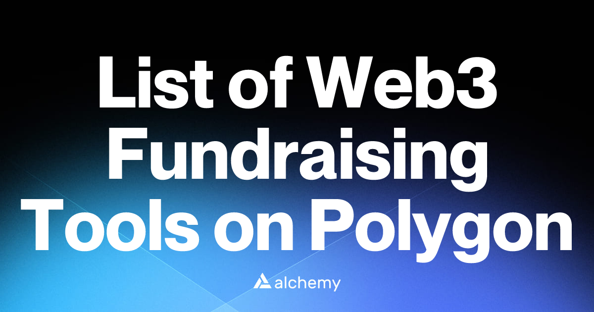 List of 10 Web3 Fundraising Tools on Polygon (2025)