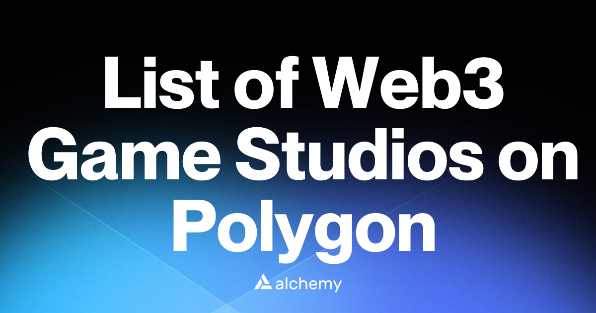 List of 10 Web3 Game Studios on Polygon (2025)