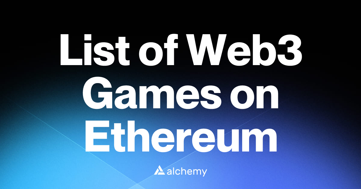 List of 31 Web3 Games on Ethereum (2025)