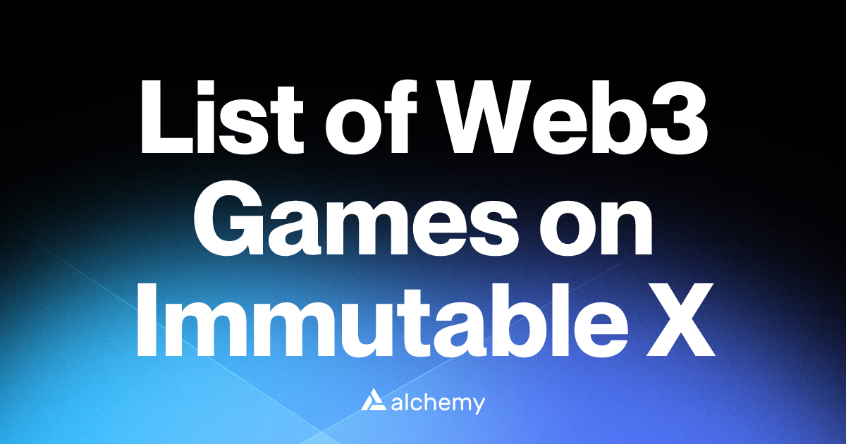 List of 4 Web3 Games on Immutable X (2025)