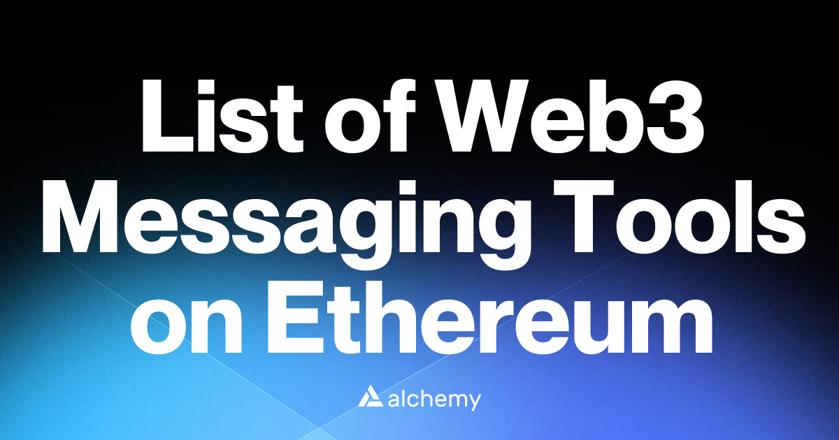 List of 21 Web3 Messaging Tools on Ethereum (2025)