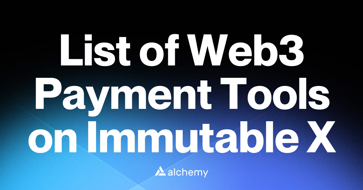 List of 2 Web3 Payment Tools on Immutable X (2025)