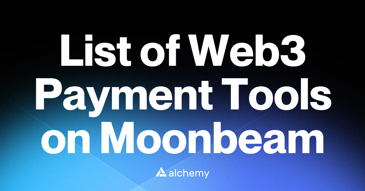 List of 3 Web3 Payment Tools on Moonbeam (2025)