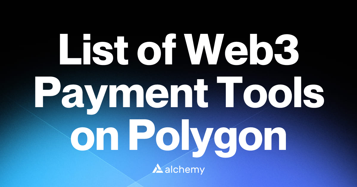 List of 53 Web3 Payment Tools on Polygon (2025)