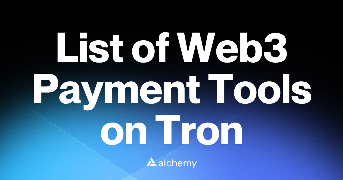 List of 15 Web3 Payment Tools on Tron (2025)