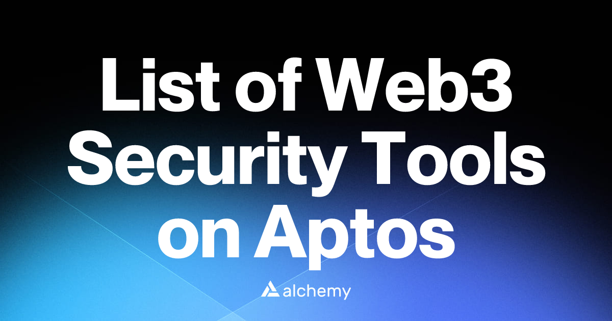 List of 8 Web3 Security Tools on Aptos (2025)
