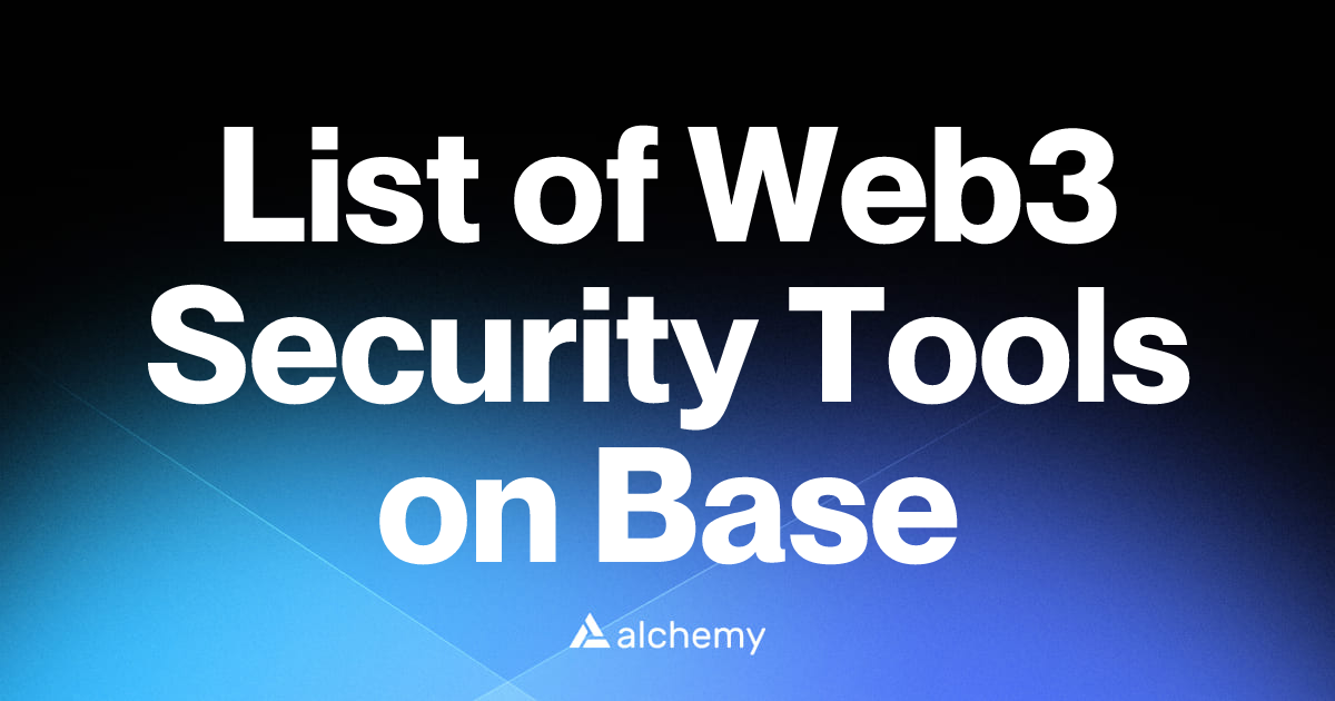 List of 3 Web3 Security Tools on Base (2025)