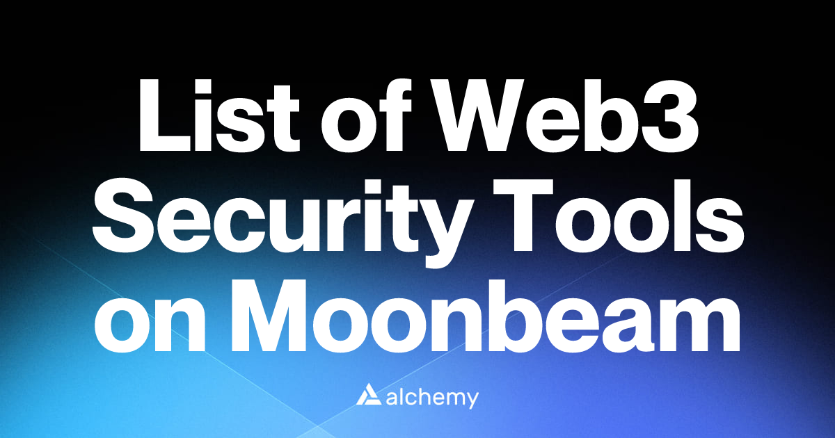 List of 5 Web3 Security Tools on Moonbeam (2025)