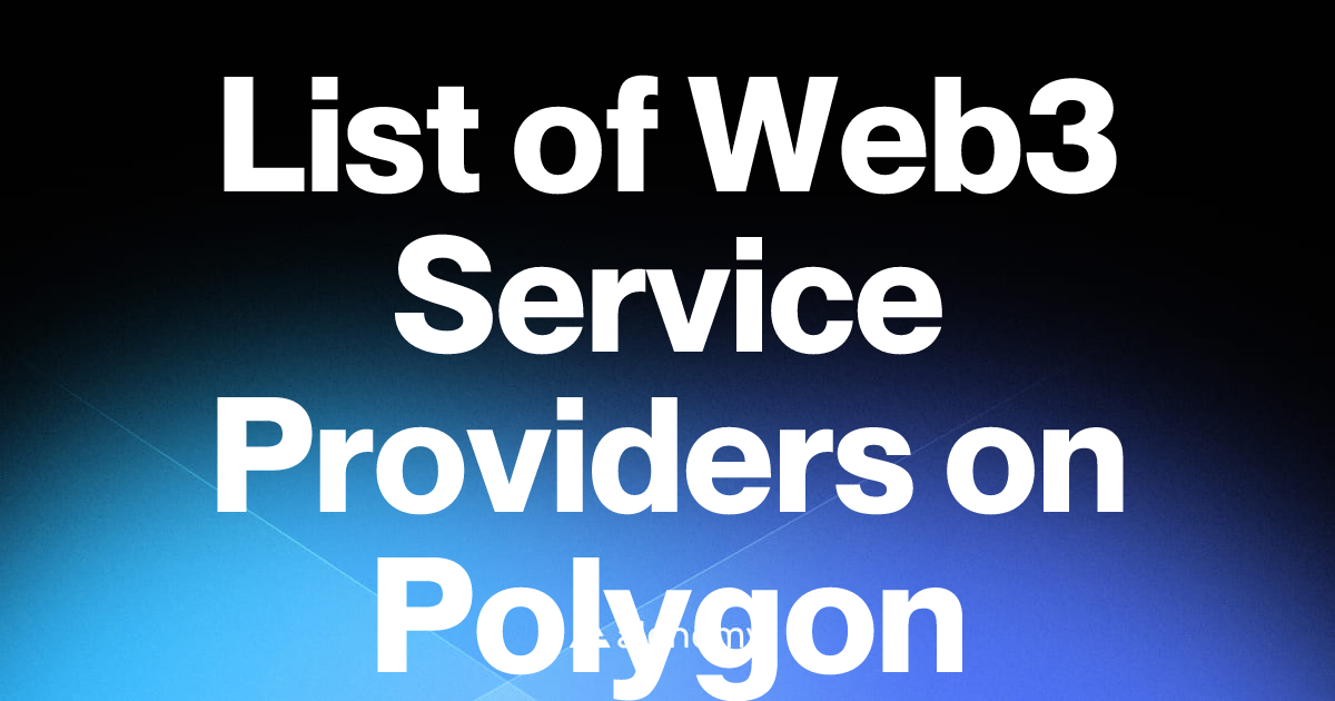 List of 9 Web3 Service Providers on Polygon (2025)