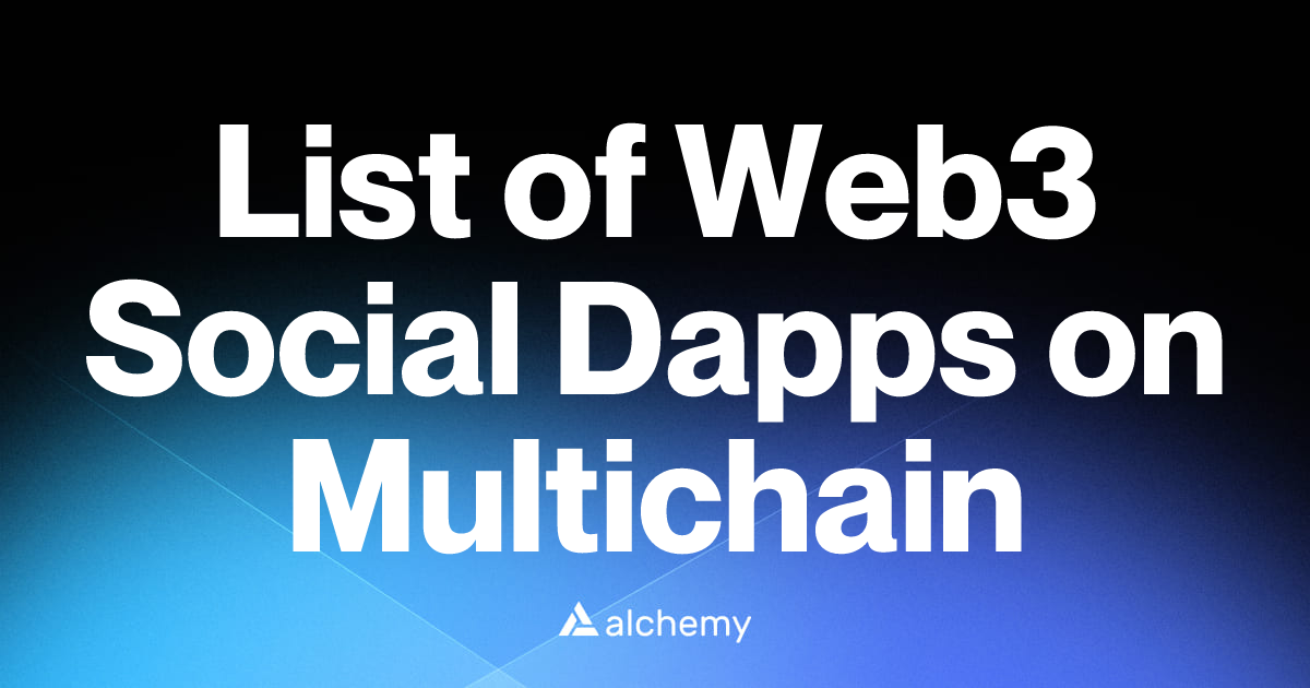 List of 11 Web3 Social Dapps on Multichain (2025)