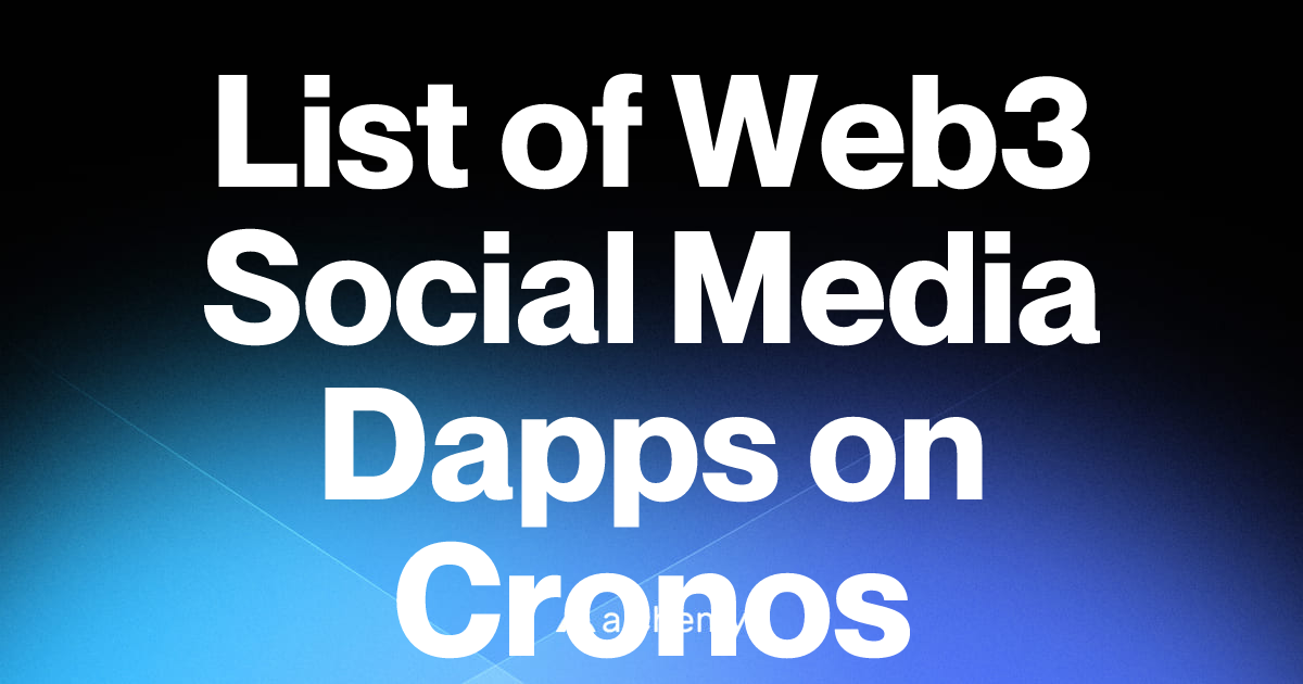 List of 2 Web3 Social Media Dapps on Cronos (2025)