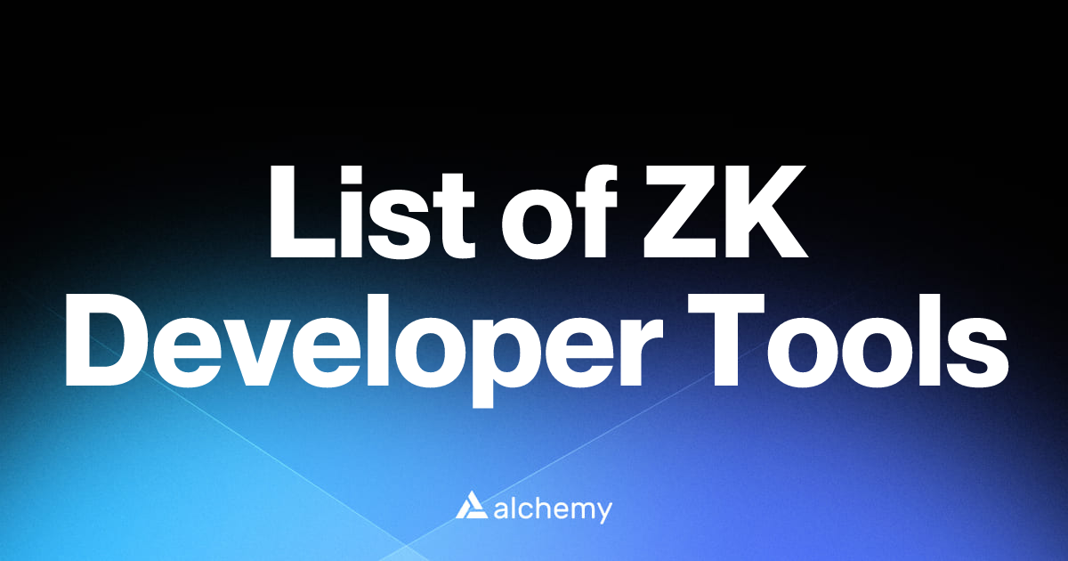 List of 8 ZK Developer Tools (2025)