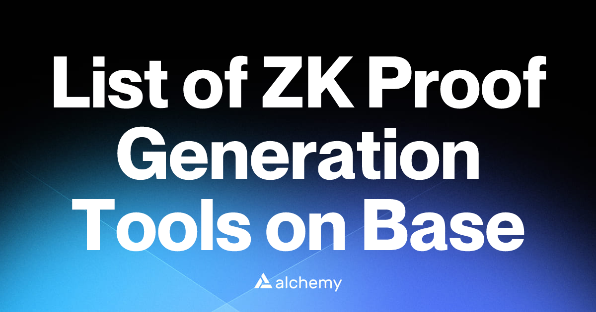 List of 2 ZK Proof Generation Tools on Base (2025)