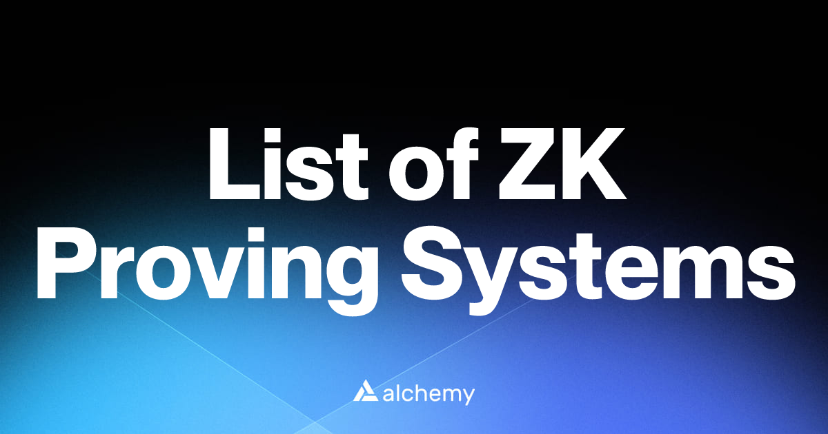 List of 8 ZK Proving Systems (2025)