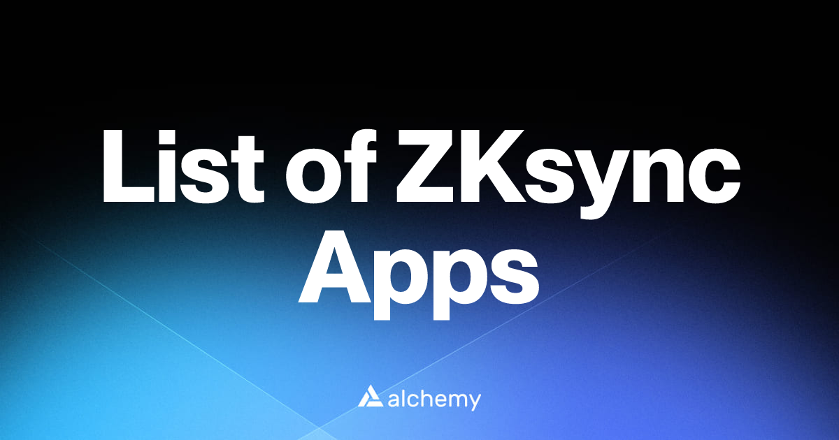 ZKsync Apps, Projects, and Developer Tools (2025)