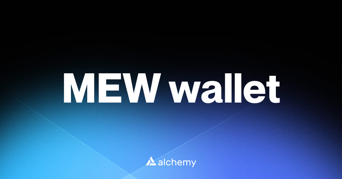 MEW wallet - Web3 Wallets - Alchemy