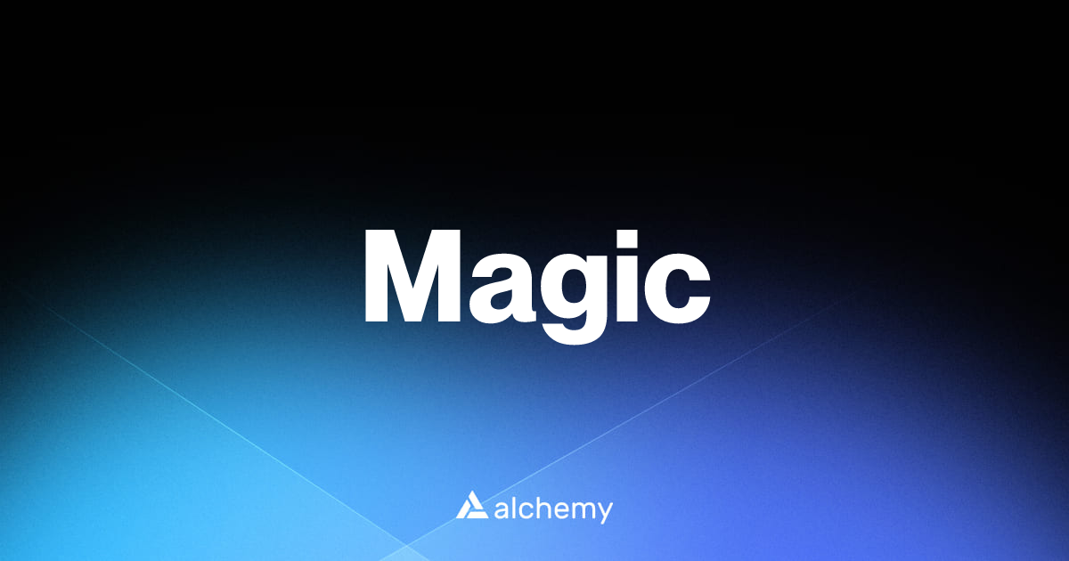 Magic - Web3 Wallet Tools - Alchemy