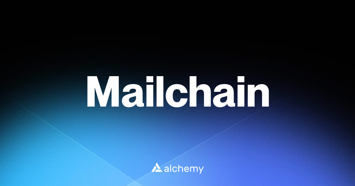 Mailchain - Infrastructure Tools - Alchemy