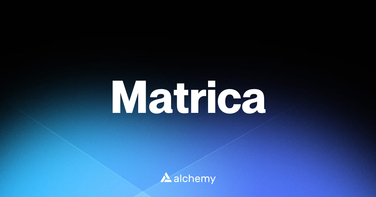 Matrica - NFT Tools - Alchemy