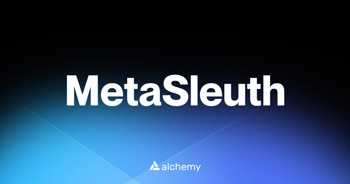 MetaSleuth - DeFi Tools - Alchemy