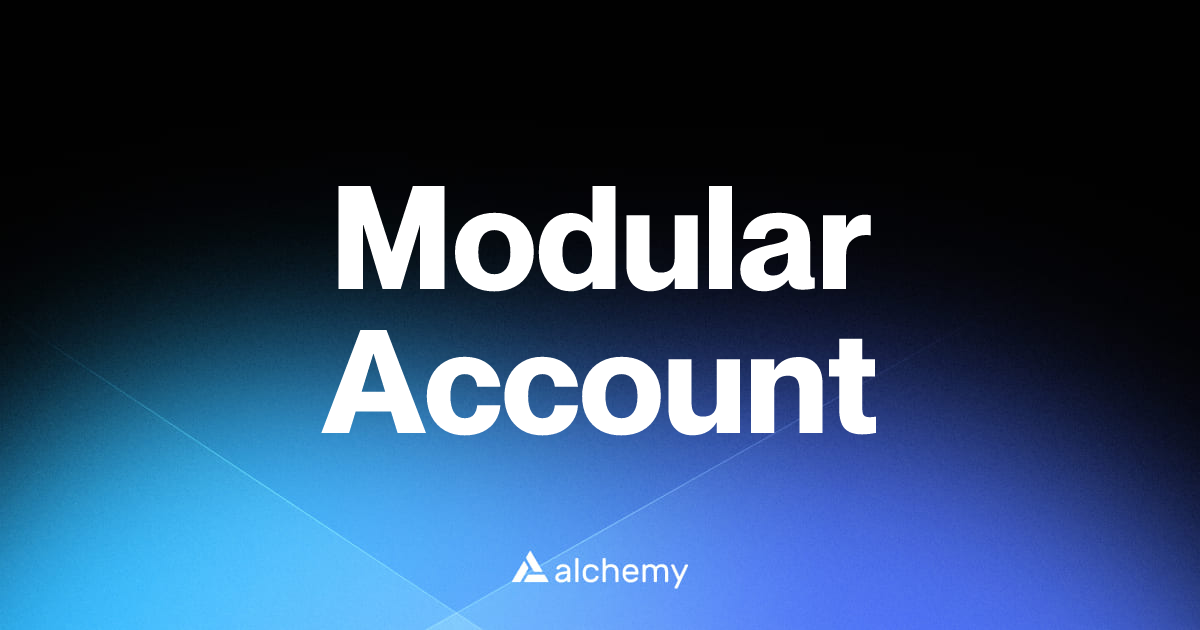 Modular Account - Web3 Wallet Tools - Alchemy