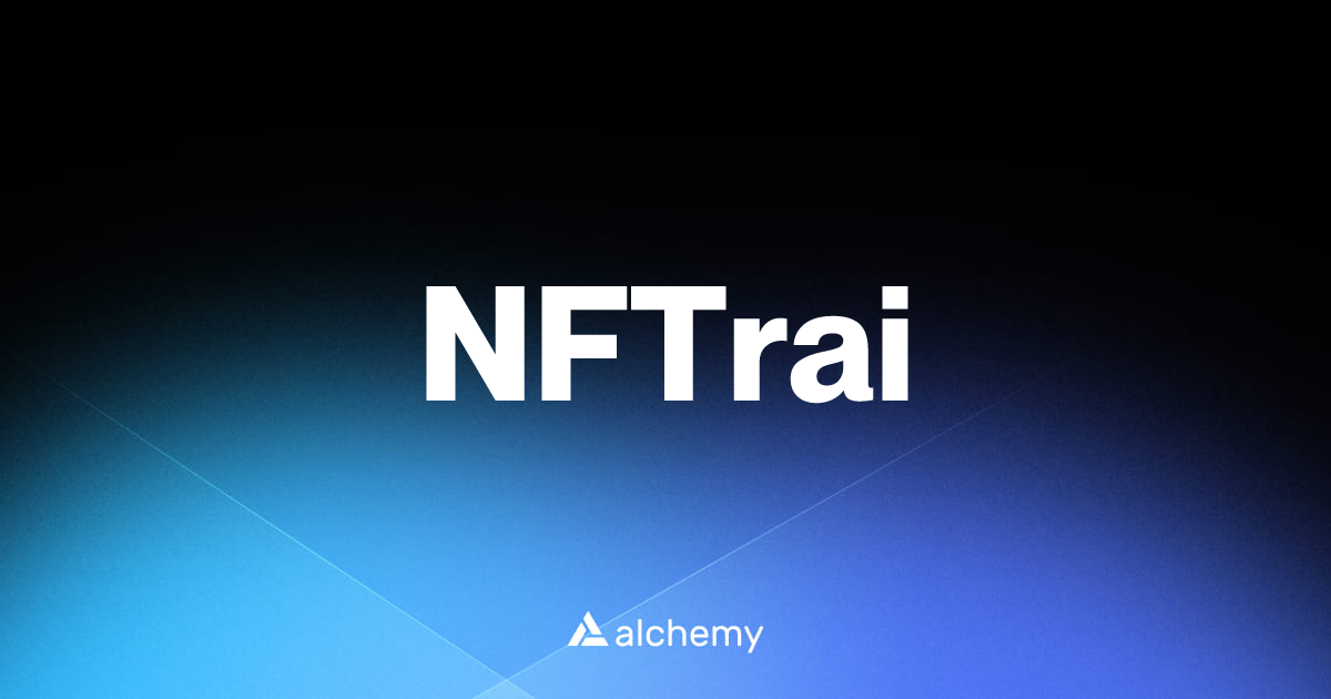 NFTrai - NFT Tools - Alchemy