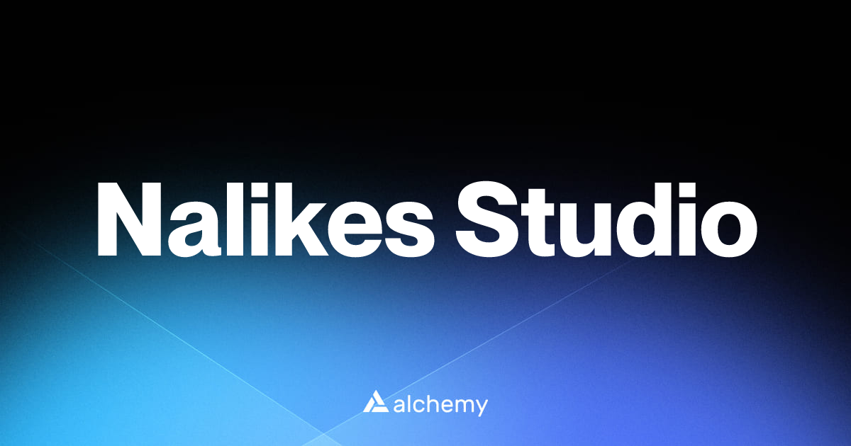 Nalikes Studio - Web3 Gaming Tools - Alchemy
