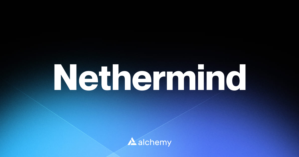 Nethermind - Infrastructure Tools - Alchemy