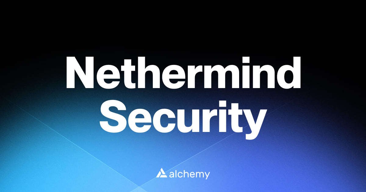Nethermind Security - Web3 Security Tools - Alchemy