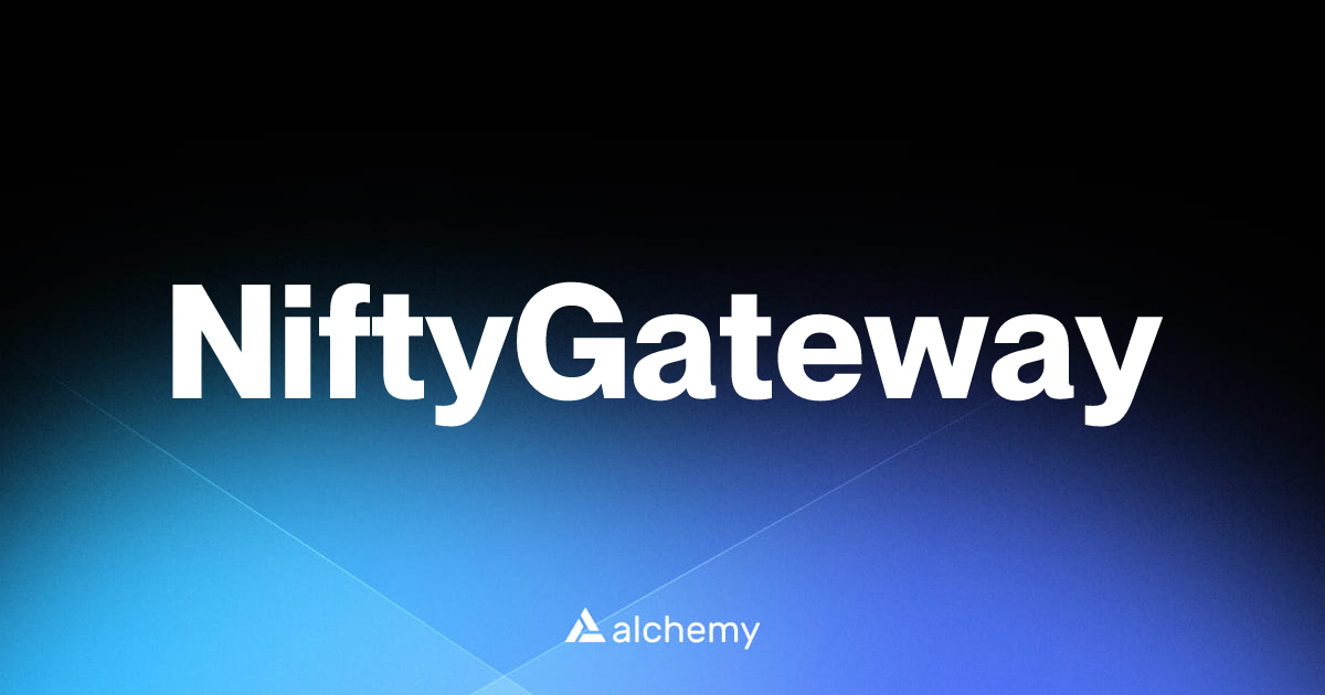 NiftyGateway - NFT Dapps - Alchemy