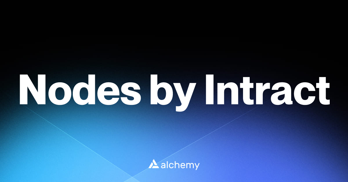 Nodes by Intract - Infrastructure Tools - Alchemy