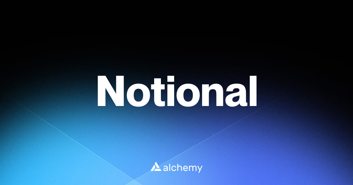 Notional - DeFi Dapps - Alchemy