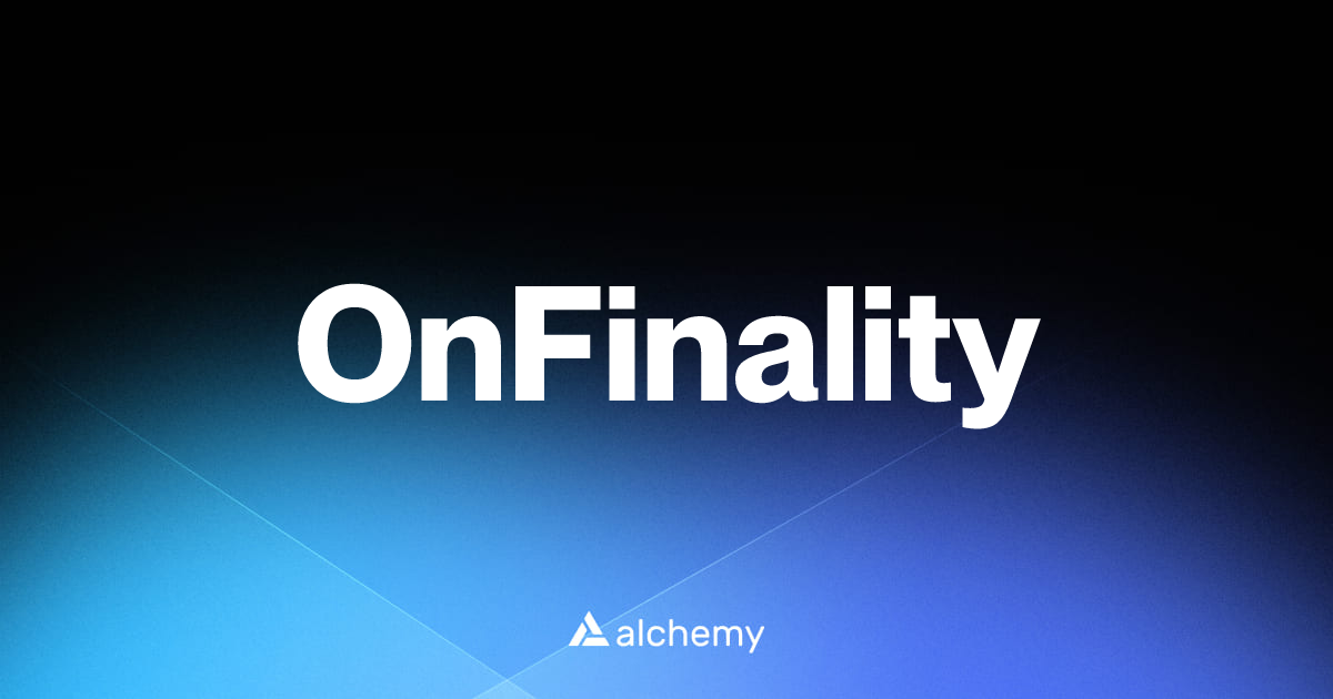 OnFinality - Infrastructure Tools - Alchemy