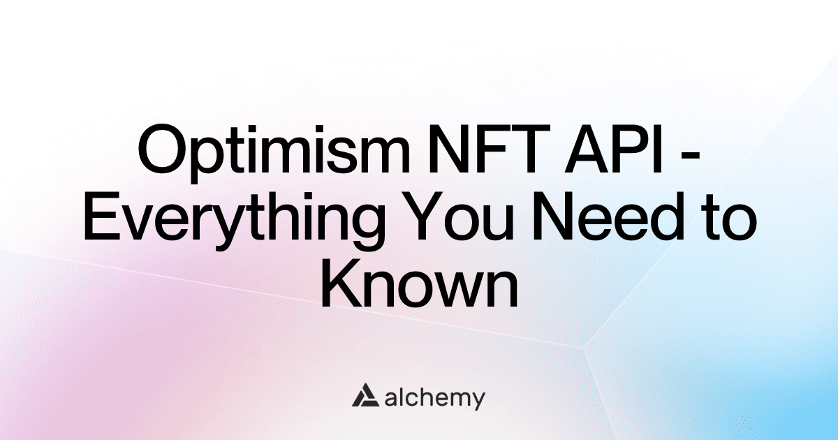 Optimism NFT API - Everything You Need to Known