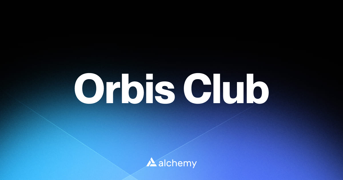 Orbis Club - Web3 Social Dapps - Alchemy