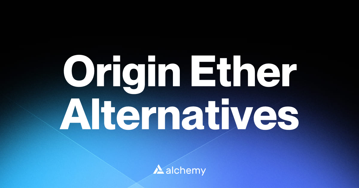 Find 18 Origin Ether Alternatives (2025)