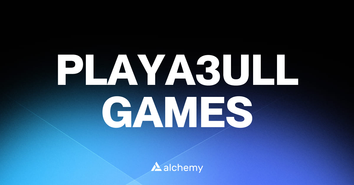 PLAYA3ULL GAMES - DAOs - Alchemy