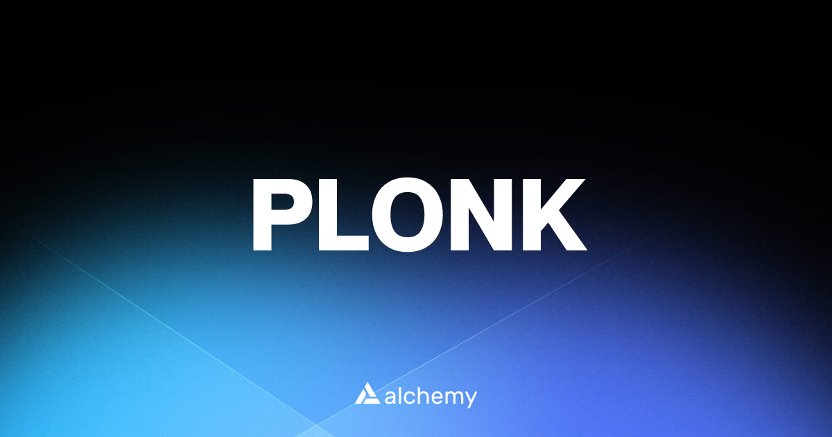 PLONK - Zero Knowledge Tools - Alchemy
