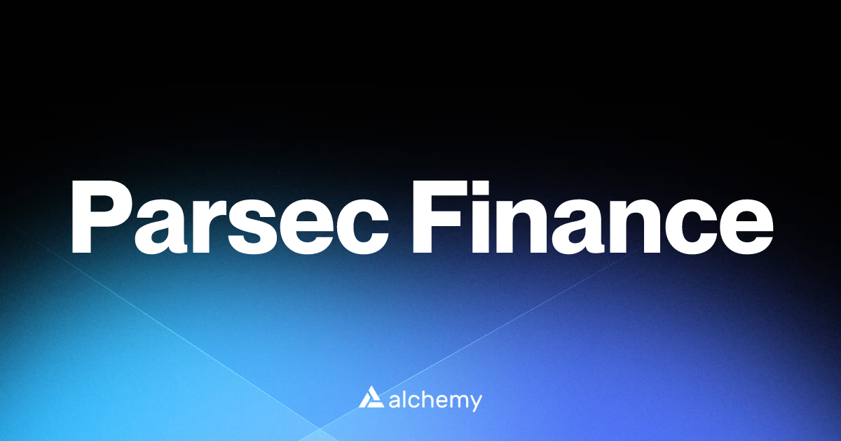 Parsec Finance - DeFi Tools - Alchemy
