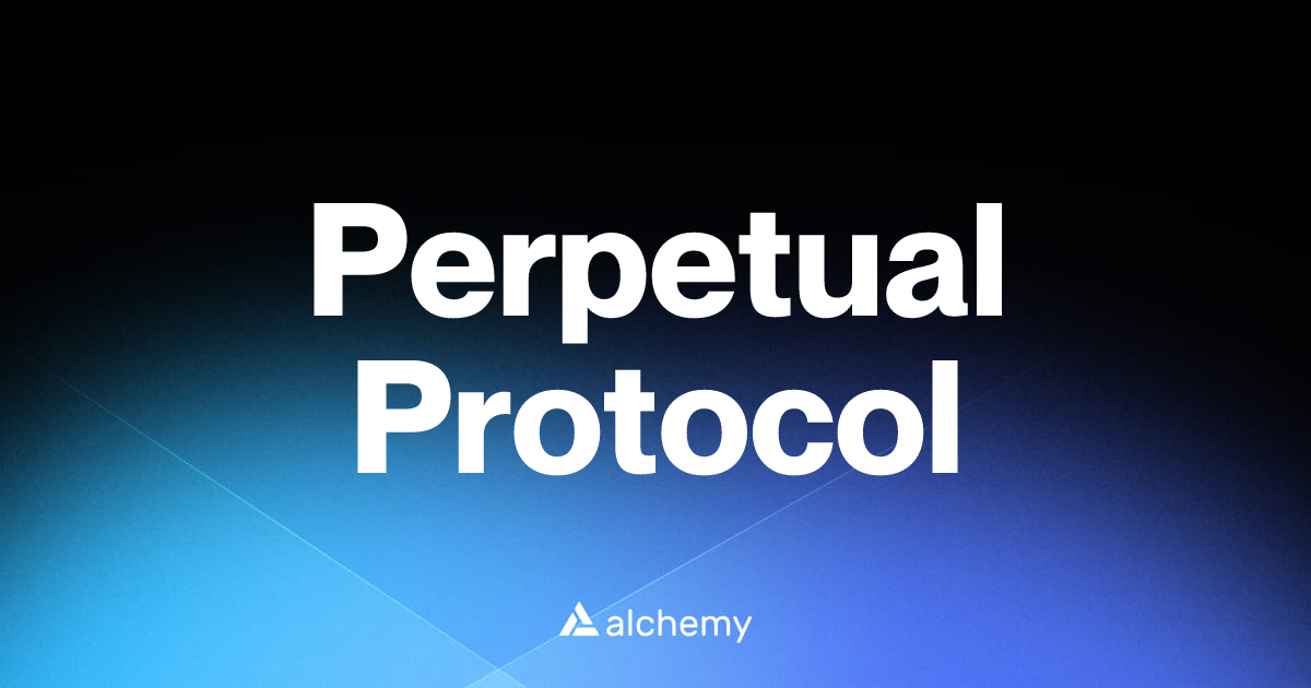 Perpetual Protocol - DeFi Dapps - Alchemy